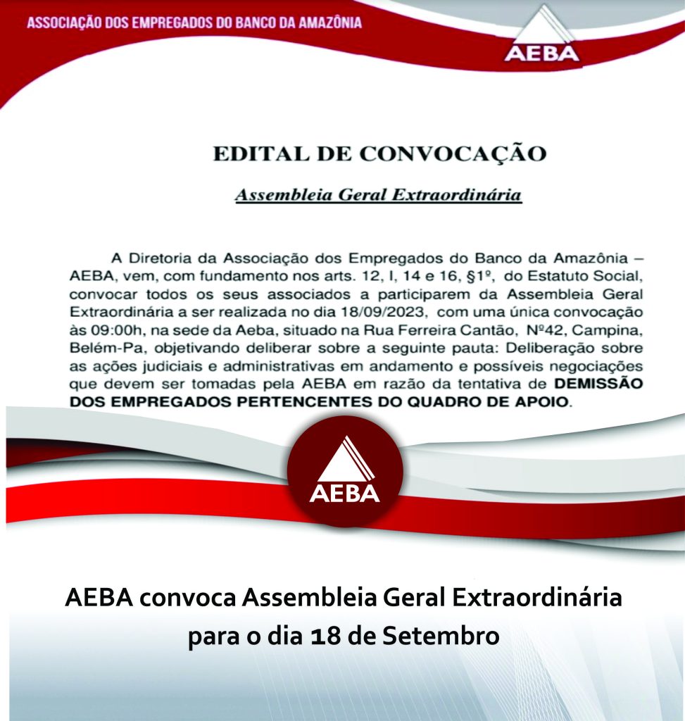 Convocação - Assembleia Geral Extraordinária dia 18 de setembro - AEBA ...